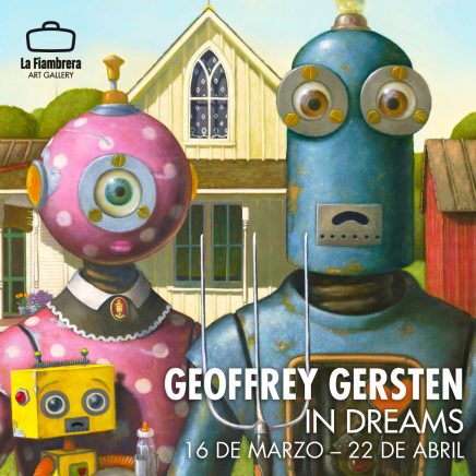 La Fiambrera Art Gallery presenta 'In Dreams' de Geoffrey Gersten